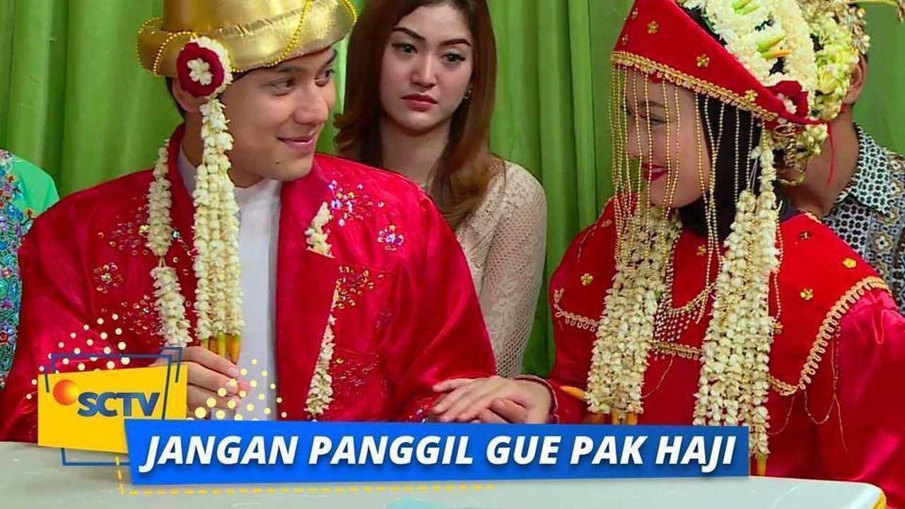 Nonton Sinetron Jangan Panggil Gue Pak Haji Episode 21 - Vidio.com