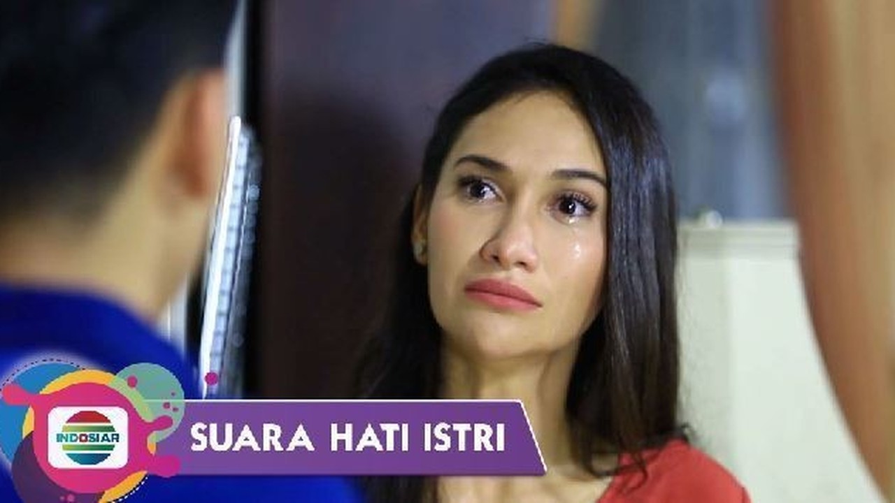 Nonton Sinema Suara Hati Istri - Aku Istrimu Bukan Sainganmu | Vidio