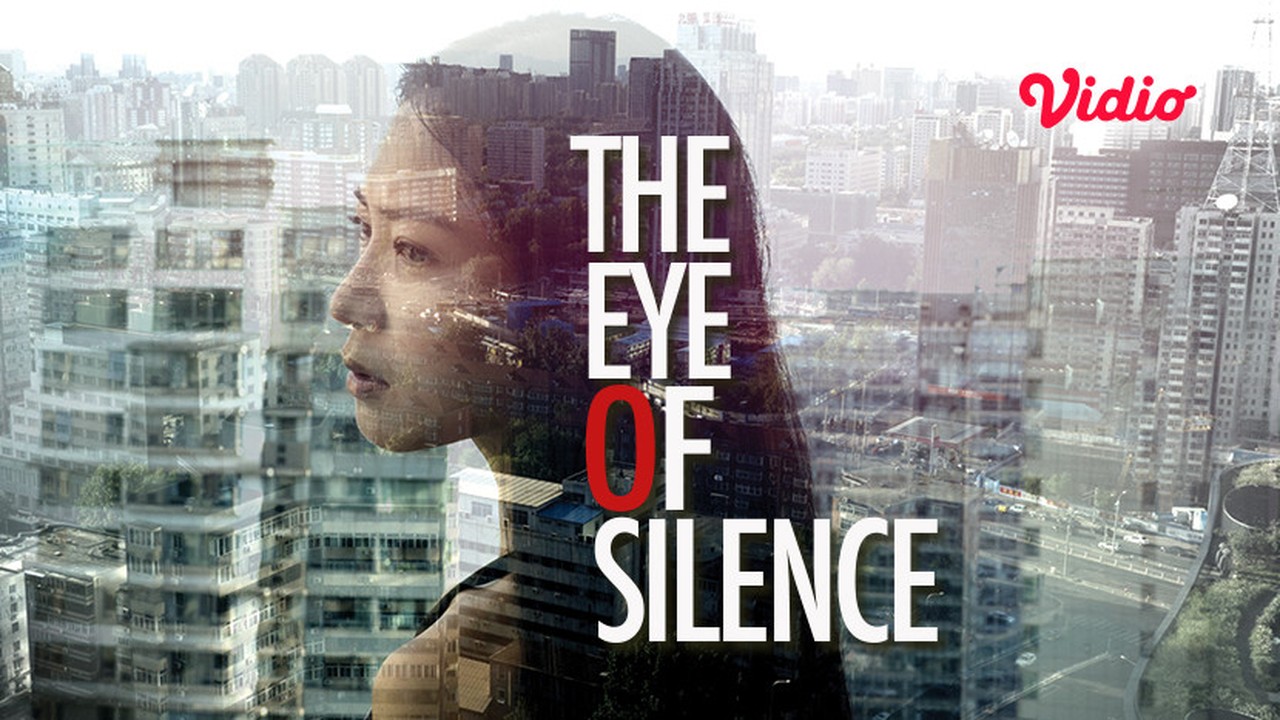 Streaming The Eye Of Silence - The Eye of Silence | Vidio