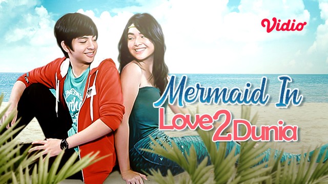 Streaming Mermaid in Love 2 Dunia - Vidio.com