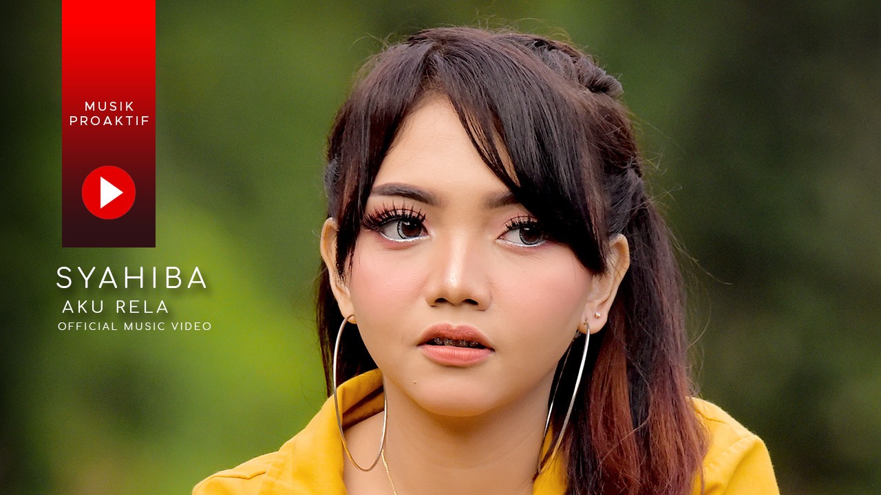 Streaming Syahiba Saufa - Aku Rela (Official Music Video) | Vidio
