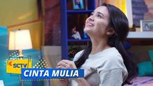 Nonton Sinetron Cinta Mulia | SCTV - Vidio.com