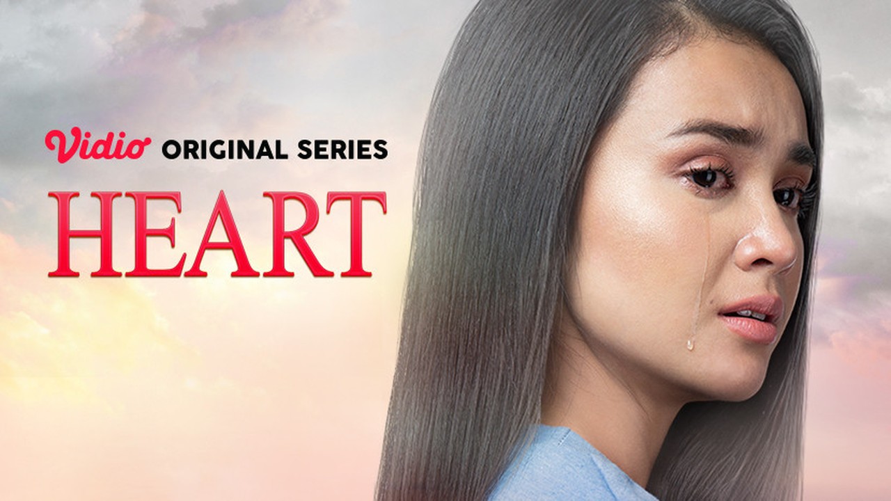 Streaming HEART - Heart - Vidio Original Series | Official Trailer | Vidio