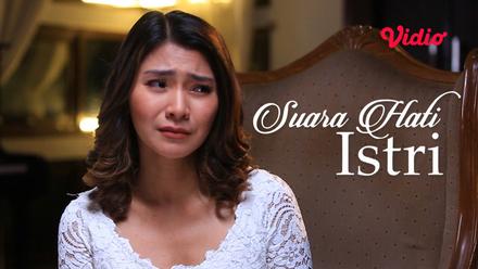 Nonton Suara Hati Istri Indosiar - Vidio.com