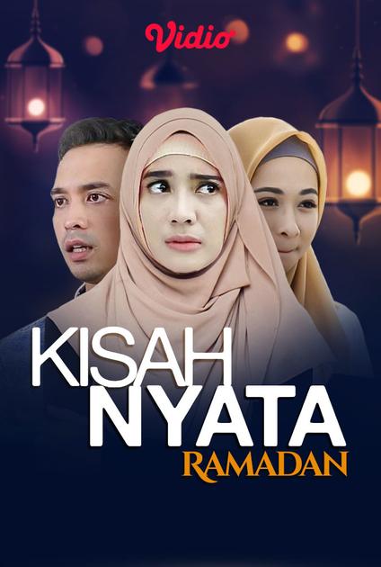 Streaming Kisah Nyata Ramadan Sub Indo - Vidio.com