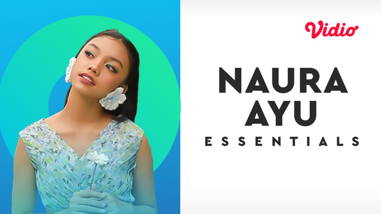 Streaming Essentials: Naura Ayu Sub Indo | Vidio