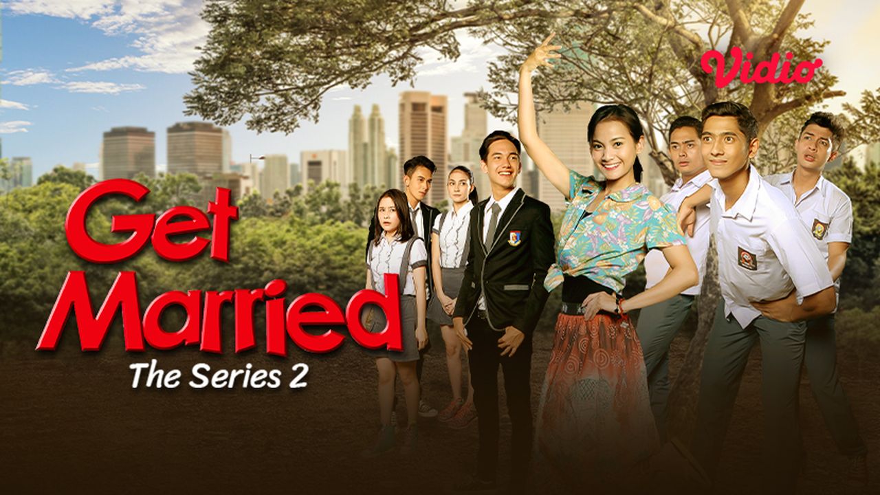 Streaming Get Married The Series 2 | Vidio