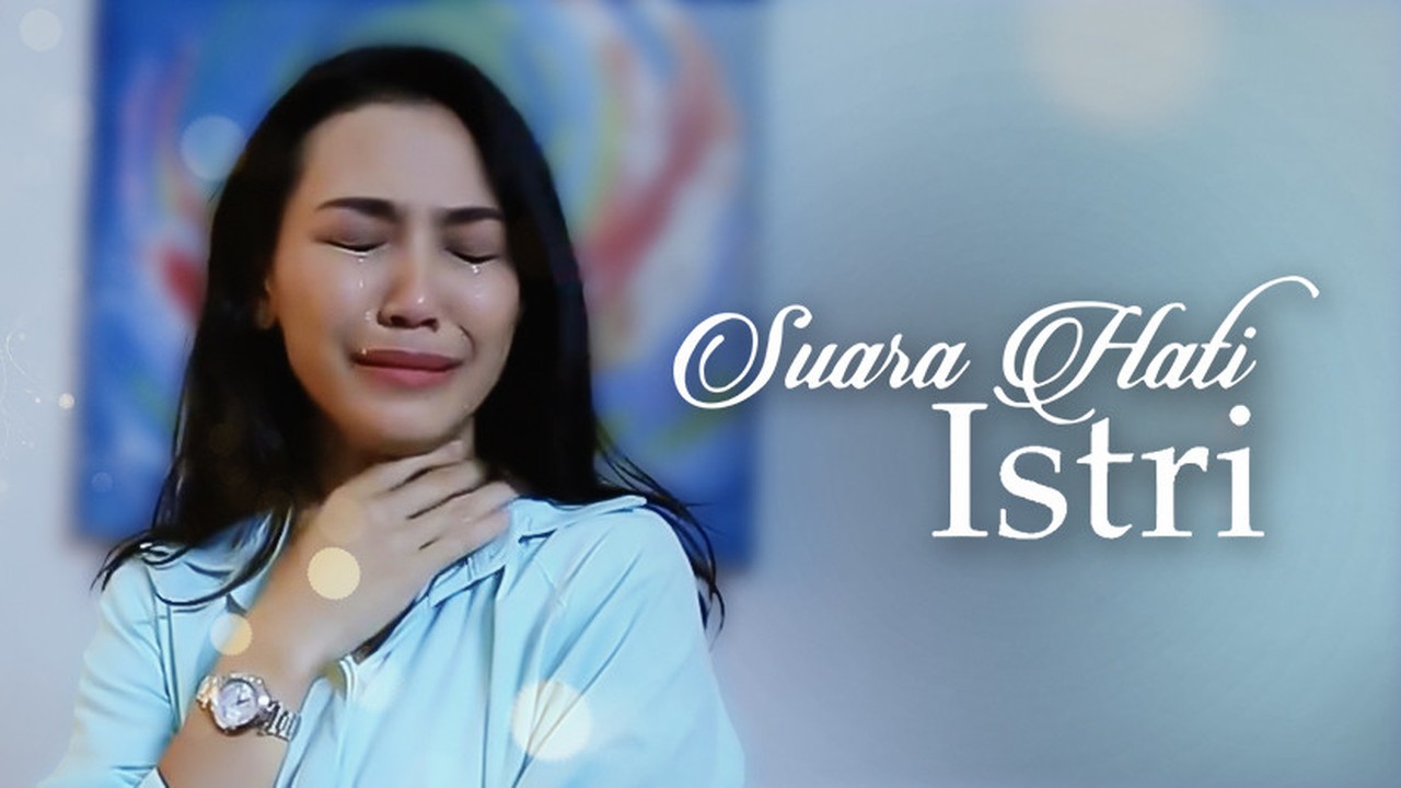 Nonton Suara Hati Istri - Sakitnya Jadi Istri Tapi Harus Menjanda | Vidio