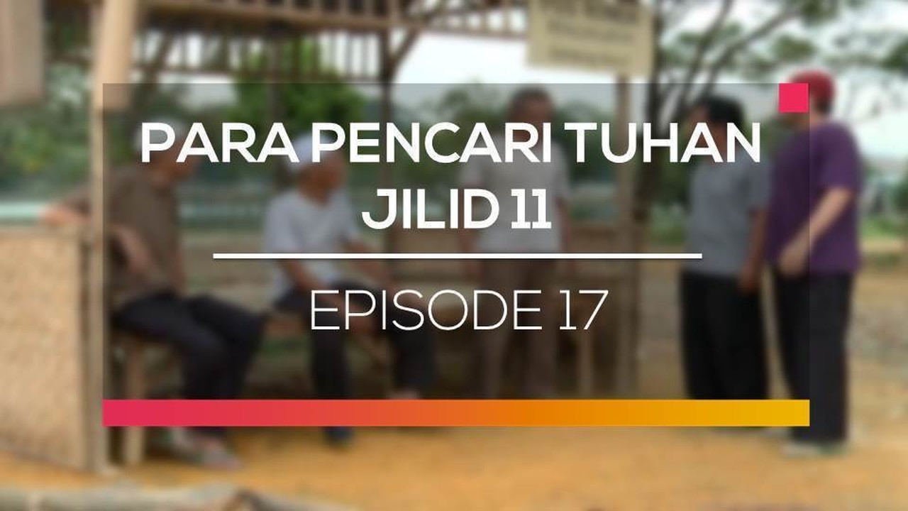 Nonton Sinetron Para Pencari Tuhan Jilid 11 Episode 17 | Vidio